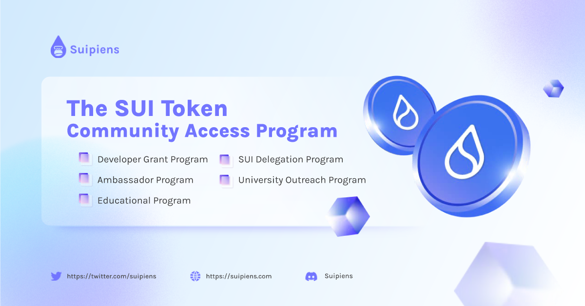 The SUI Token Community Access Program The SUI Token Community Access Program