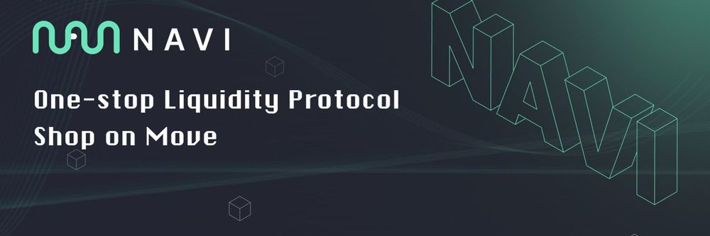 Exploring NAVI - the One-stop Liquidity Protocol on Sui